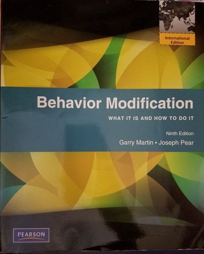 Behavior Modification : What It Is and How to Do It by Garry Martin and ...
