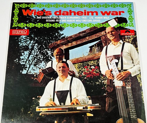 DAS SCHRAMMEL TRIO POLKA RECORD "WIE'S DAHEIM WAR" SUPER LP 15 GREAT ...