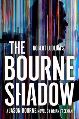 Robert Ludlum'stm the Bourne Shadow Hardcover Brian Freeman | eBay UK