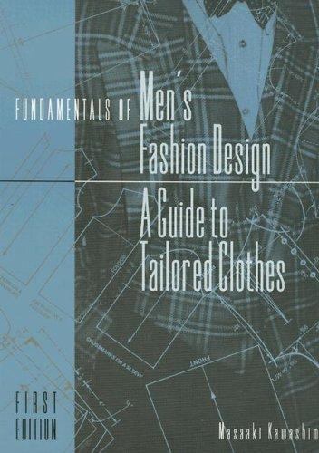 Fundamentals of Men's Fashion Design: A Guide to Tailored Clothes ...