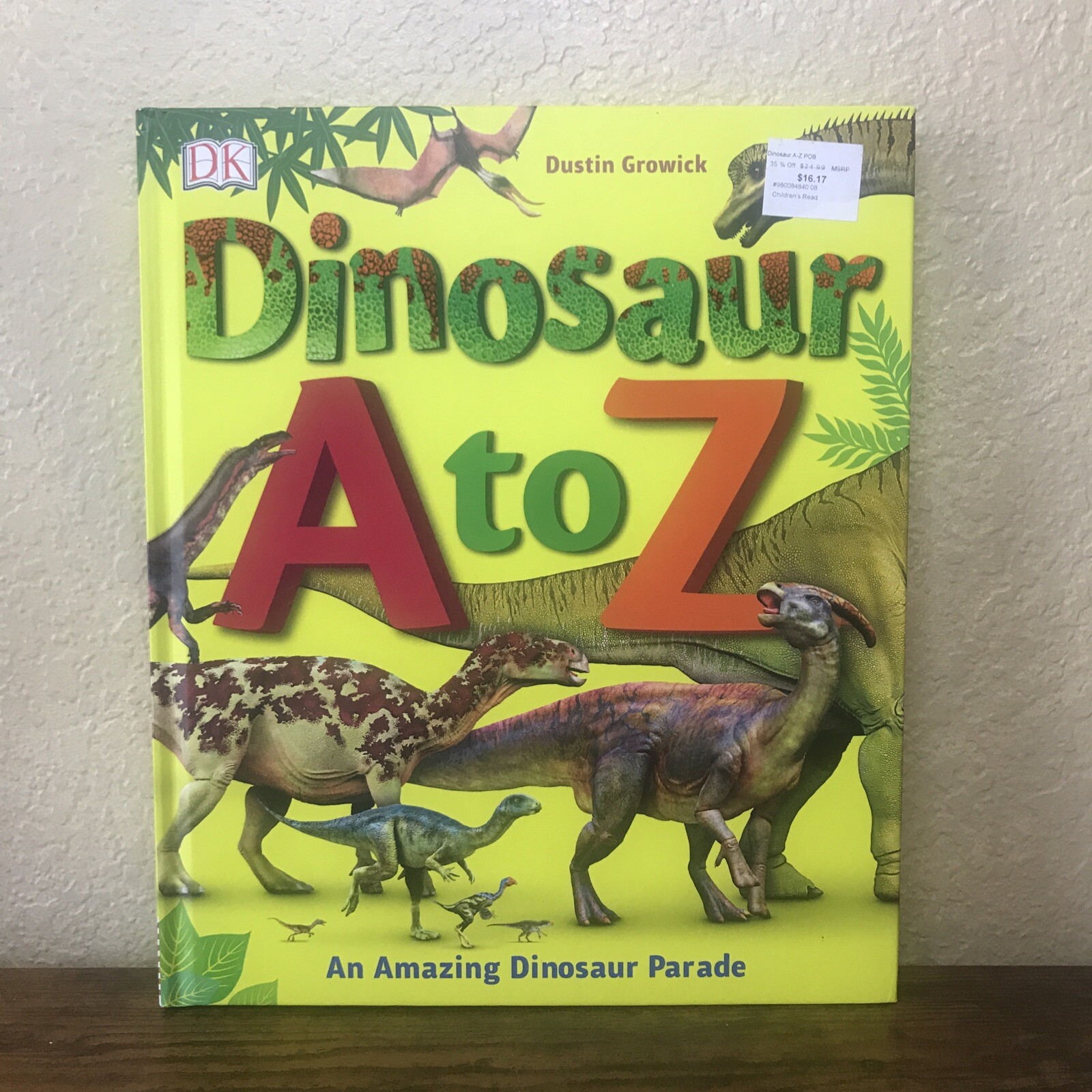 Dinosaur a to Z by Dustin Growick (2017, Hardcover) for sale online | eBay