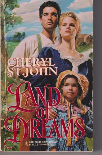 Land of Dreams by Cheryl St. John (Harlequin Historicals) (Paperback: Romance) 1 | eBay