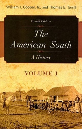 The American South, Volume 1: A History by William J Cooper Jr: Used ...