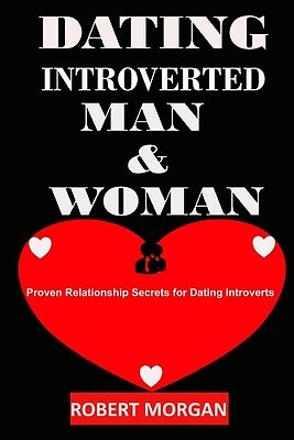 Dating Introverted Man & Woman Proven Relationship Secrets for D by ...