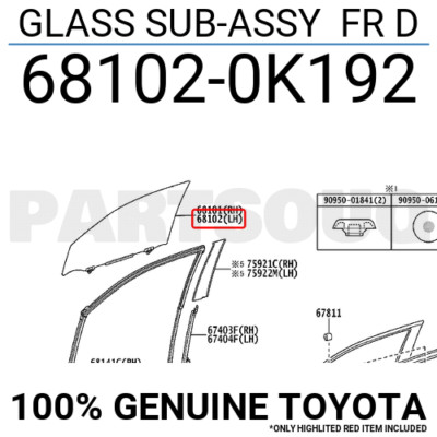 681020K192 Genuine Toyota GLASS SUB-ASSY FR D 68102-0K192 | eBay
