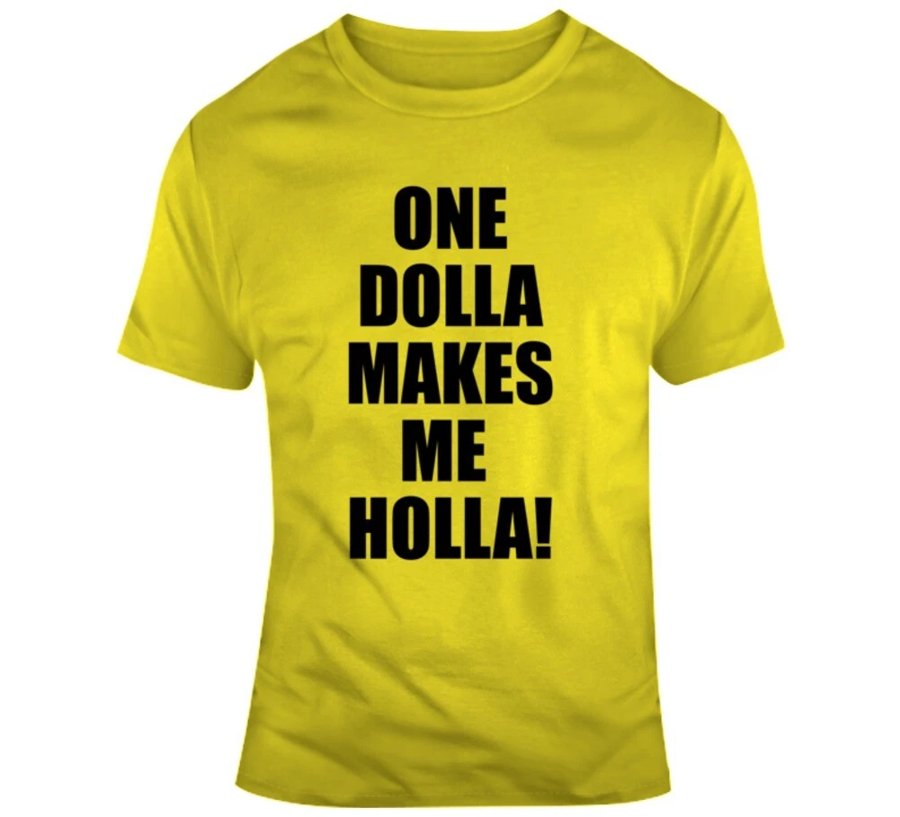 Dolla Make Me Holla