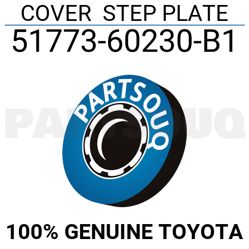 5177360230B1 Genuine Toyota COVER STEP PLATE 51773-60230-B1 | eBay