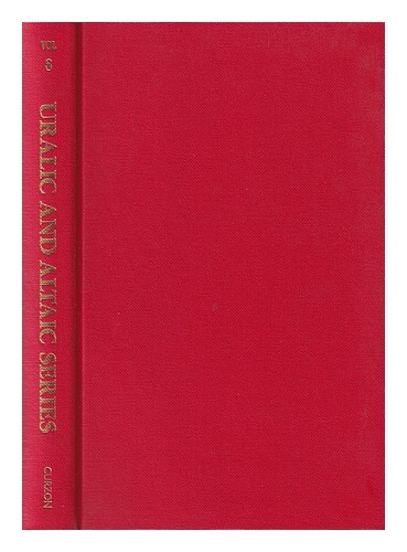 BOSSON, JAMES E. The Uralic and Altaic Series Volume 8: Buriat reader ...