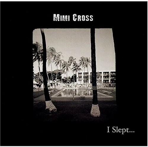 I Slept, Cross, Mimi, Excellent, Audio CD 825346155623| eBay