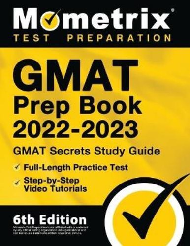GMAT Prep Book 2022-2023 - GMAT Study Guide Secrets, Full-Length Practic (Poche) | eBay