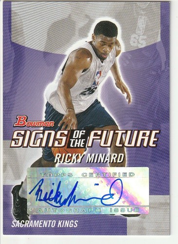 Ricky Minard 2004-05 Bowman Draft Signs Of The Future Auto Sacramento ...