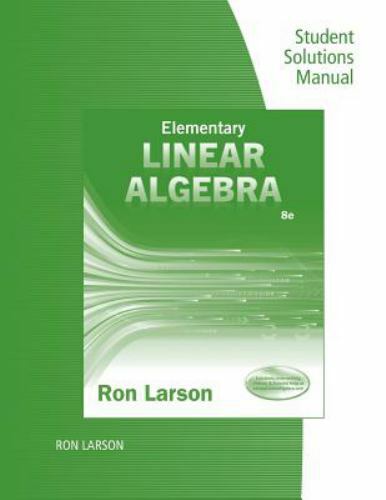 Student Solutions Manual for Larson's Elementary Linear Algebra, 8th by ...