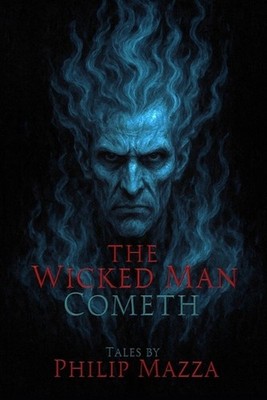 The Wicked Man Cometh by Philip Mazza Paperback Book | eBay