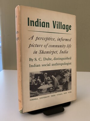 Indian Village, by S.C. Dube (Life in Shamirpet, India )1955 HC/DJ 1st ...