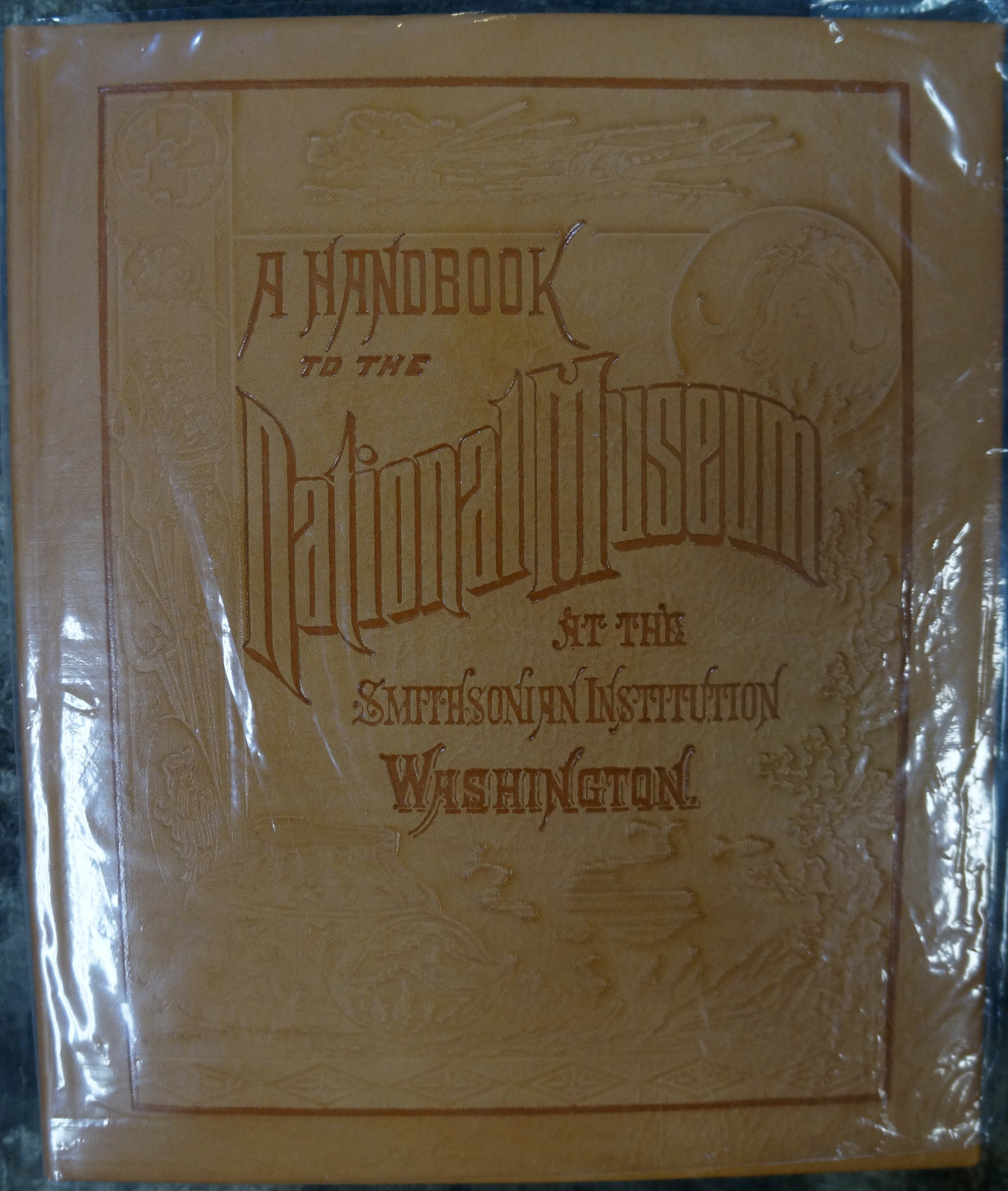 HANDBOOK OF THE NATIONAL MUSEUM AT THE SMITHSONIAN INSTITUTION, LEATHER ...