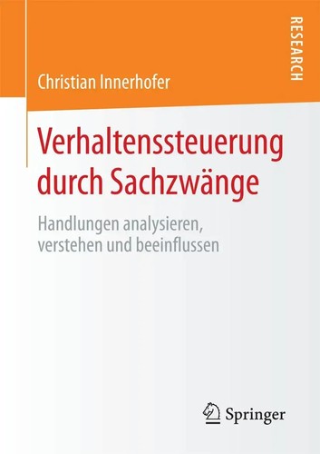 Christian Innerhofer | Verhaltenssteuerung durch Sachzwänge ...