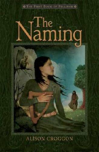 The Naming: The First Book of Pellinor (Pellinor Series) - Hardcover ...