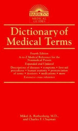 Dictionary of Medical Terms (Barron's Medical Guides) by Mikel A ...