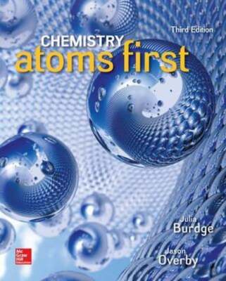 Chemistry: Atoms First by Julia Burdge: New 9781259638138 | eBay