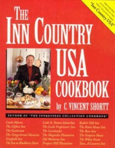 The Inn Country USA Cookbook by Shortt, C. Vincent 9780936399706| eBay