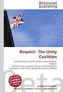 Respect- The Unity Coalition von Lambert M. Surhone Miriam T. Timpledon Susan F. Marseken (2009 ...