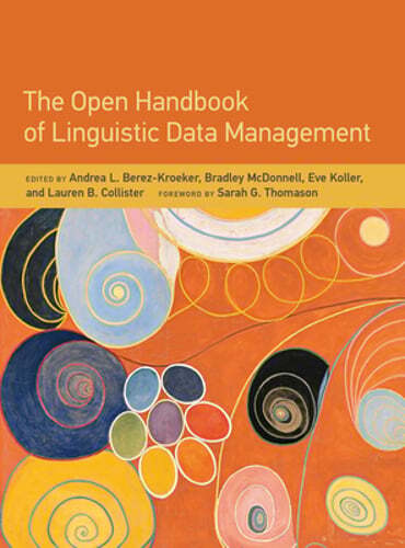 The Open Handbook of Linguistic Data Management by Andrea L Berez-Kroeker: Used 9780262045261| eBay