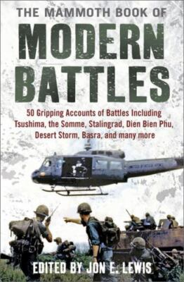 The Mammoth Book of Modern Battles by Jon E. Lewis (2009, Trade ...