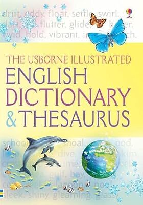 Illustrated English Dictionary & Thesaurus (Usborne Illustrated ...