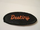 DESTINY Uniform Name Tag Embroidered Cloth PATCH Service Station Biker ...