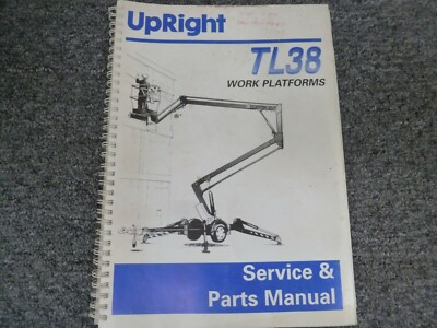 Upright TL38 Aerial Lift Work Platform Parts Catalog & Service Repair ...