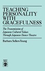 Teaching Personality with Gracefulness: The Transmission of Japanese ...