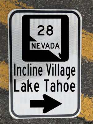 LAKE TAHOE - INCLINE VILLAGE Nevada Highway 28 road sign 12"x18" - DOT ...