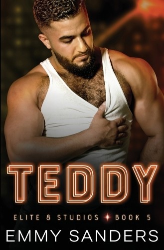 Emmy Sanders Teddy (Elite 8 Studios Book 5) (Tascabile) 9798989542017 ...