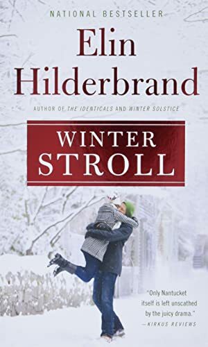 Winter Stroll: 2 (Winter Street) by Hilderbrand, Elin 0316549134 FREE ...