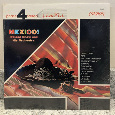 Roland Shaw And His Orchestra – Mexico! ; 1963 LP PHASE 4 FACTORY ...