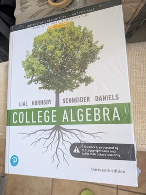 Brandnew College Algebra 13th Edition by Lial Hornsby Schneider Daniels ...
