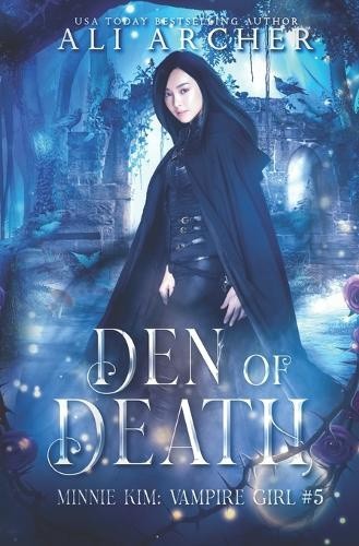 Den of Death: A Teen Vampire Romance (Minnie Kim: Vampire Girl) by ...