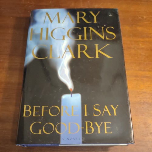 Before I Say Good-bye by Mary Higgins Clark (2000, HC,DJ) | eBay Australia