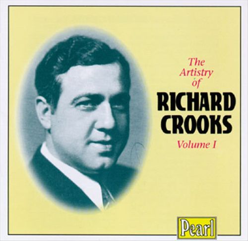 RICHARD CROOKS (TENOR VOCAL) - THE ARTISTRY OF RICHARD CROOKS VOL.I ...