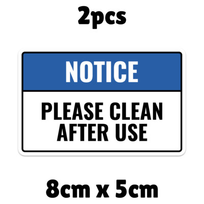 2 x Please Clean After Use Notice Sign Label Sticker Decal | eBay