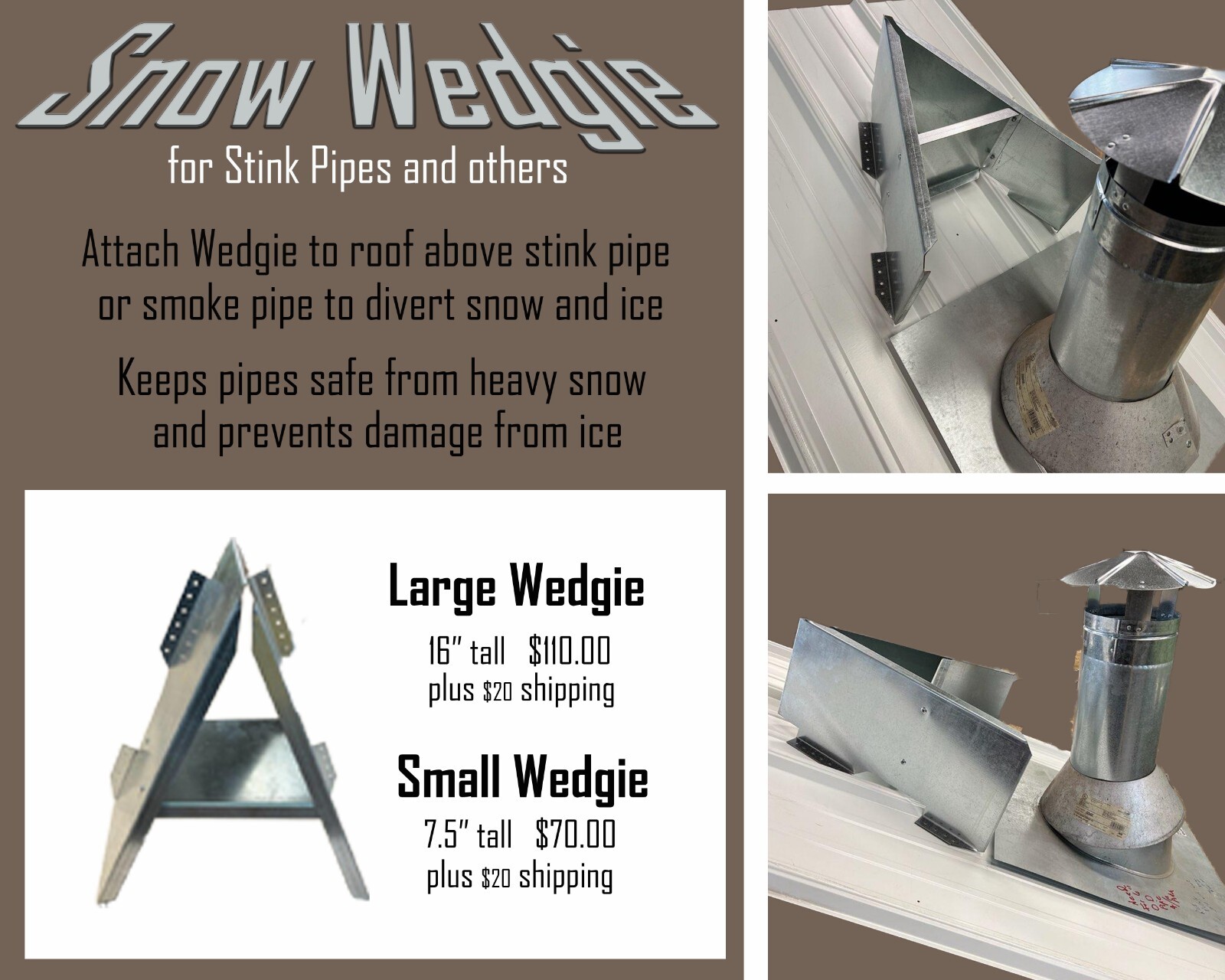 Small Snow Wedgie-6" Wide, Roof Pipe Protector, Snow and Ice Guard | eBay