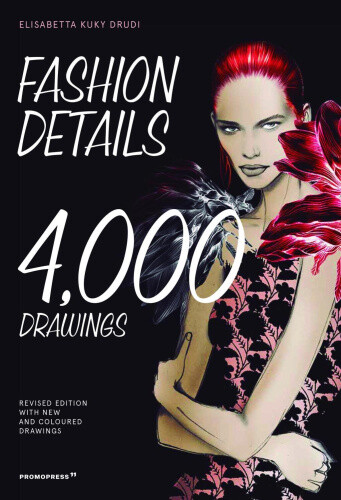 Fashion Details: 4000 Drawings by Drudi, Elisabetta Kuky NEUF | eBay