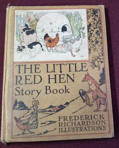 The Little Red Hen Story Book Fairy Tales Frederick Richardson 1920 | eBay
