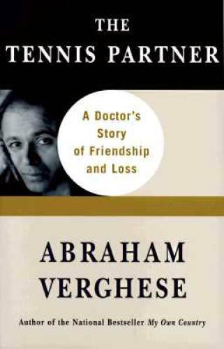 The Tennis Partner - Hardcover By Verghese, Abraham - GOOD ...