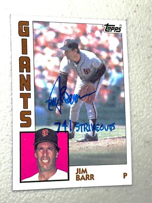 Autographed 1984 Topps San Francisco Giants- Jim Barr-741 Strikeouts ...