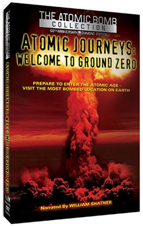 Atomic Journeys - Welcome to Ground Zero [DVD], Very Good DVD, William ...