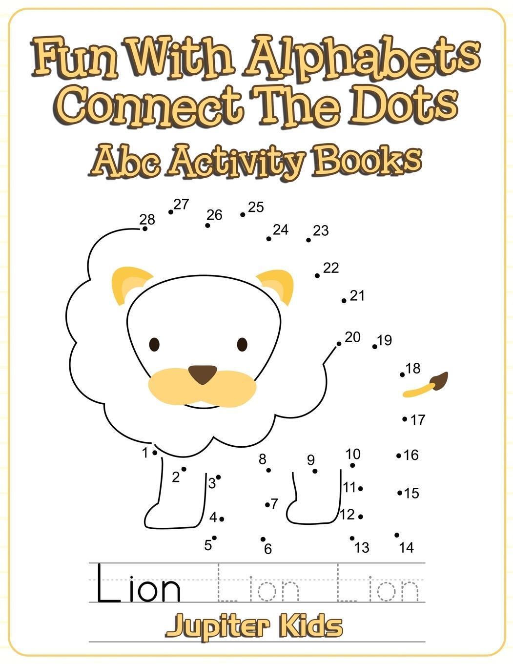 Fun With Alphabets Connect The Dots Abc Activity Books Jupiter Kids ...