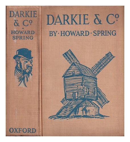 SPRING, HOWARD (1889-1965) Darkie Et Co. / Par Howard Spring ; Illustré ...