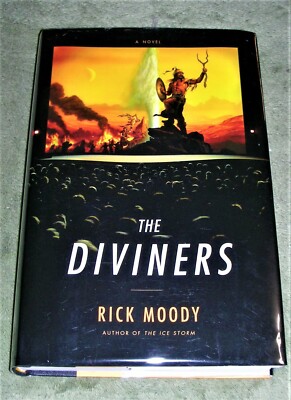 THE DIVINERS by Rick Moody 2005 HC/DJ ~ 1st Edition 1st Printing ...
