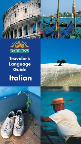 BARRON'S TRAVELER'S LANGUAGE GUIDE -- ITALIAN (BARRON'S By Raffaella ...
